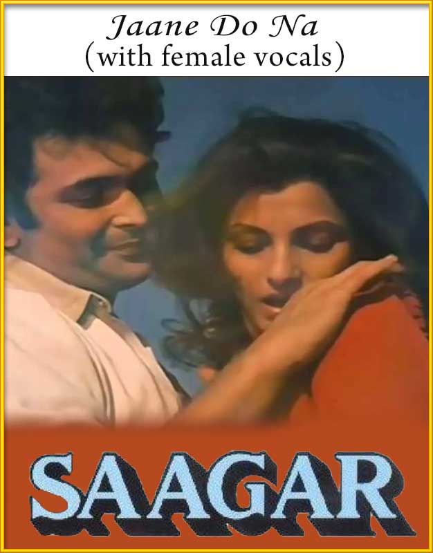 Jaane Do Na (With Female Vocals) Karaoke|Saagar Karaoke