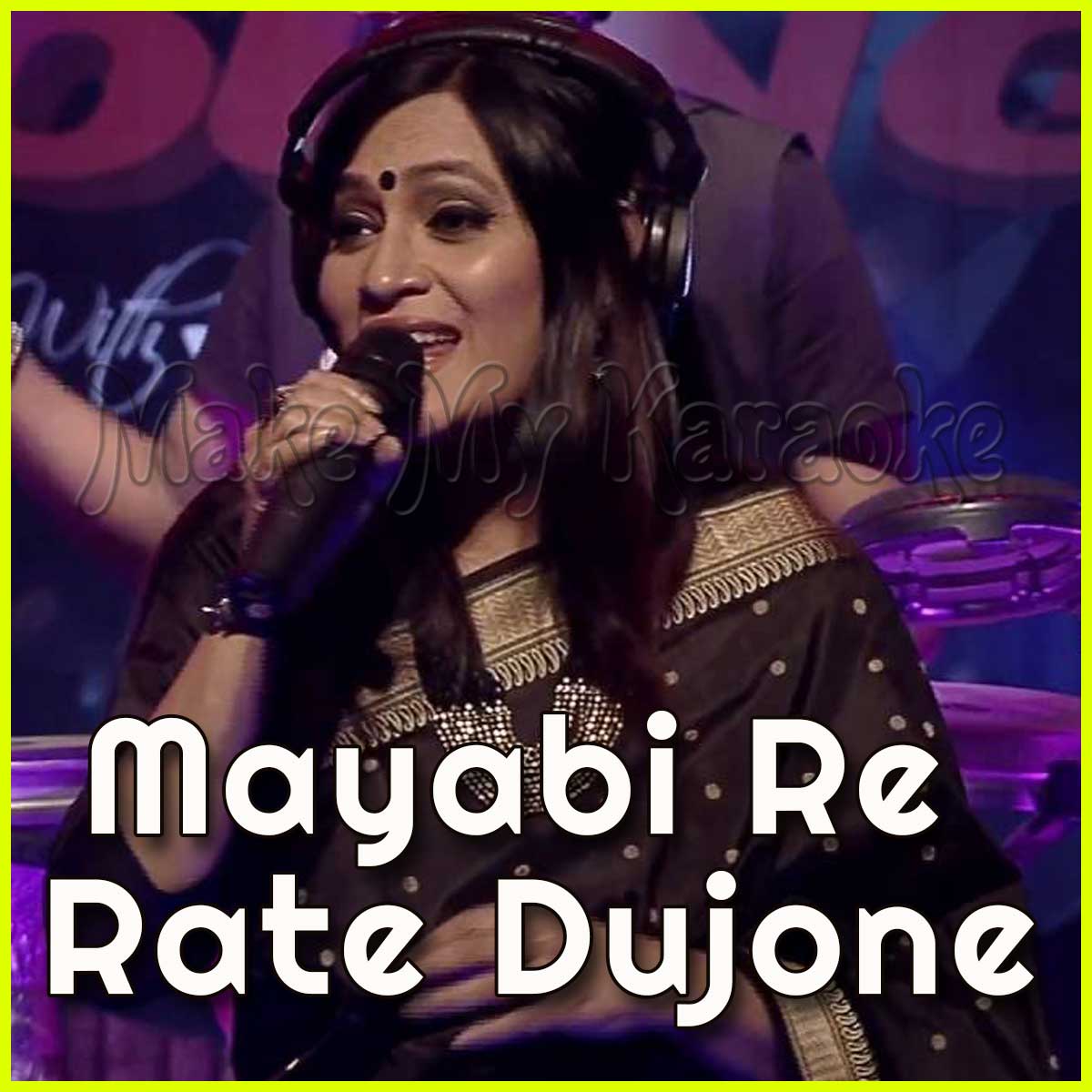 Mayabi Re Rate Dujone Karaoke | Mayabi Re Rate Dujone Karaoke