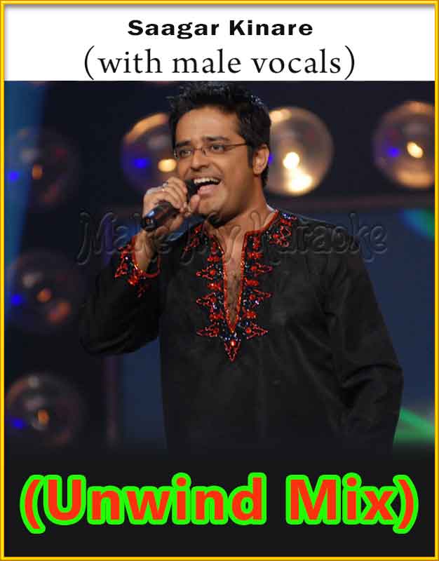 Saagar Kinare (With Male Vocals) Karaoke | The Unwind Mix Karaoke