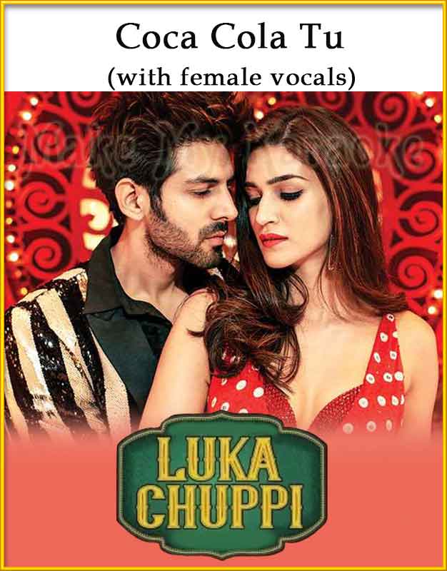 Coca Cola Tu (With Female Vocals) Karaoke | Luka Chhupi Karaoke