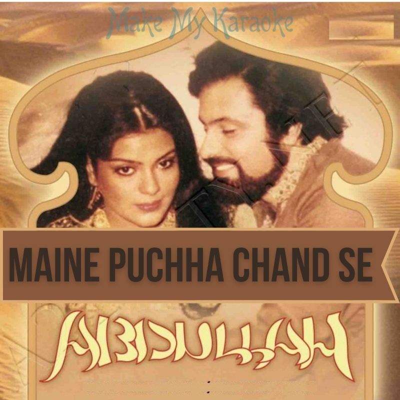 Maine Puchha Chand Se Karaoke | Abdullah Karaoke