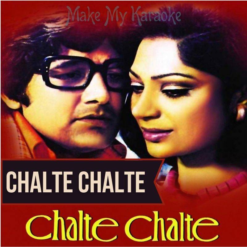 Chalte Chalte Mere Ye Geet Video Karaoke with Lyrics | Chalte Chalte ...