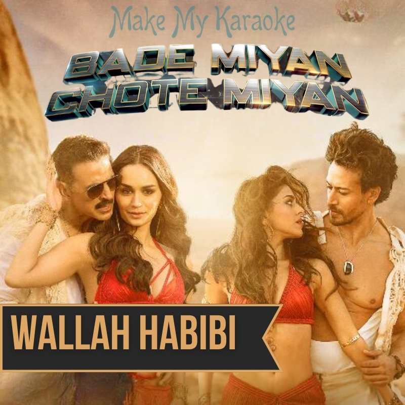 Wallah Habibi Video Karaoke with Lyrics | Bade Miyan Chote Miyan (2024) Video Karaoke