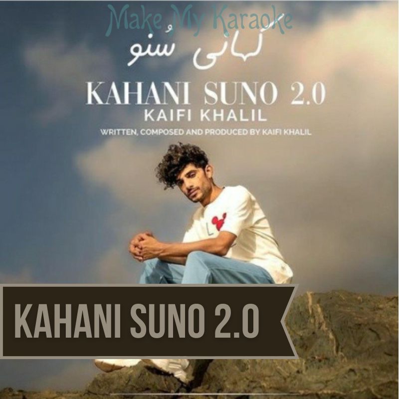 Kahani Suno 2.0 Video Karaoke with Lyrics | Kahani Suno Video Karaoke